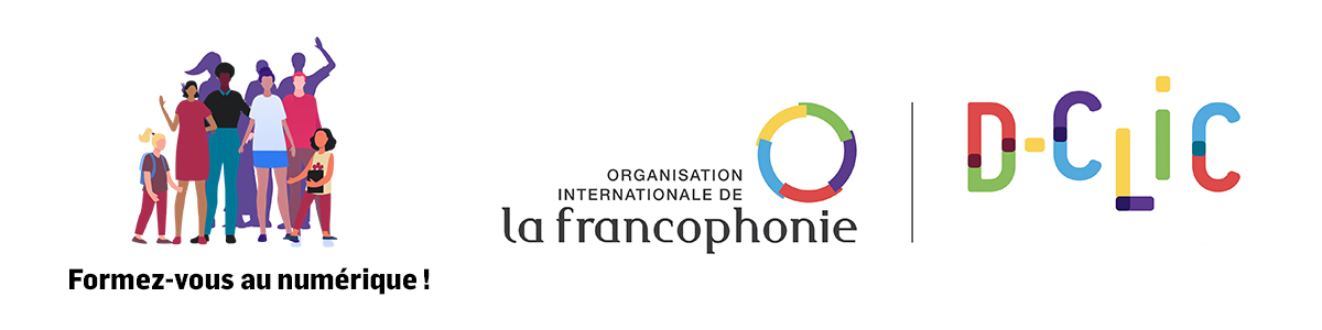 Home | D-CLIC , formez-vous au numérique avec l'OIF